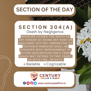SECTION 304(A) OF IPC- Death by Negligence