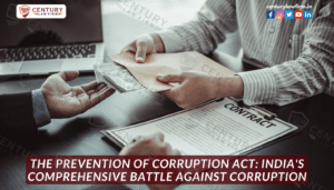 The Prevention of Corruption Act: India's Comprehensive Battle Against Corruption